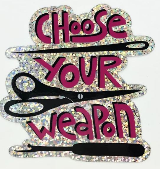 Sticker Choose Your Weapon Country Stitches Mi